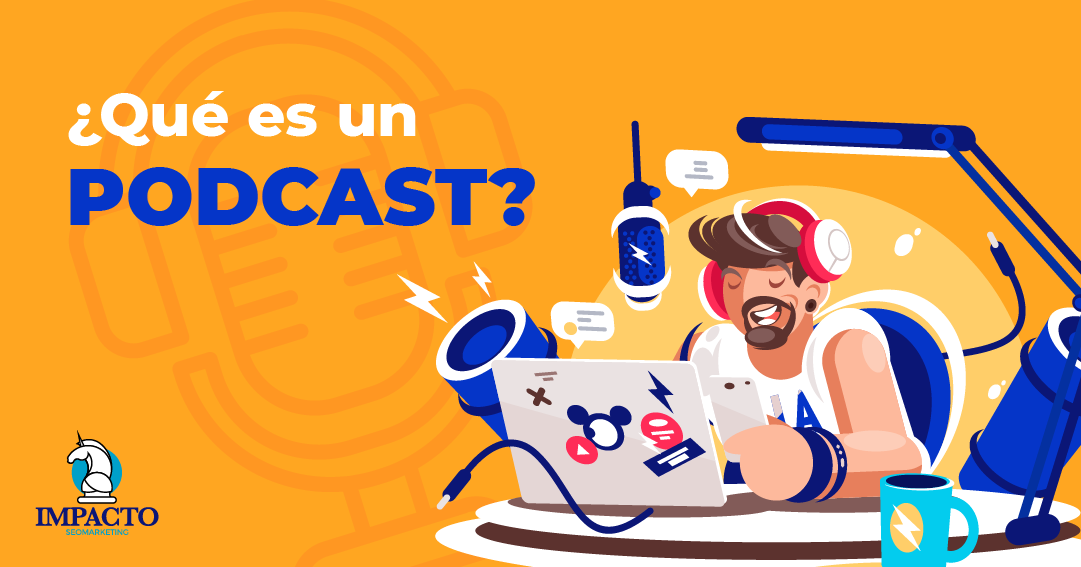 ¿Qué es un Podcast? Guía Completa en 10 Puntos Clave